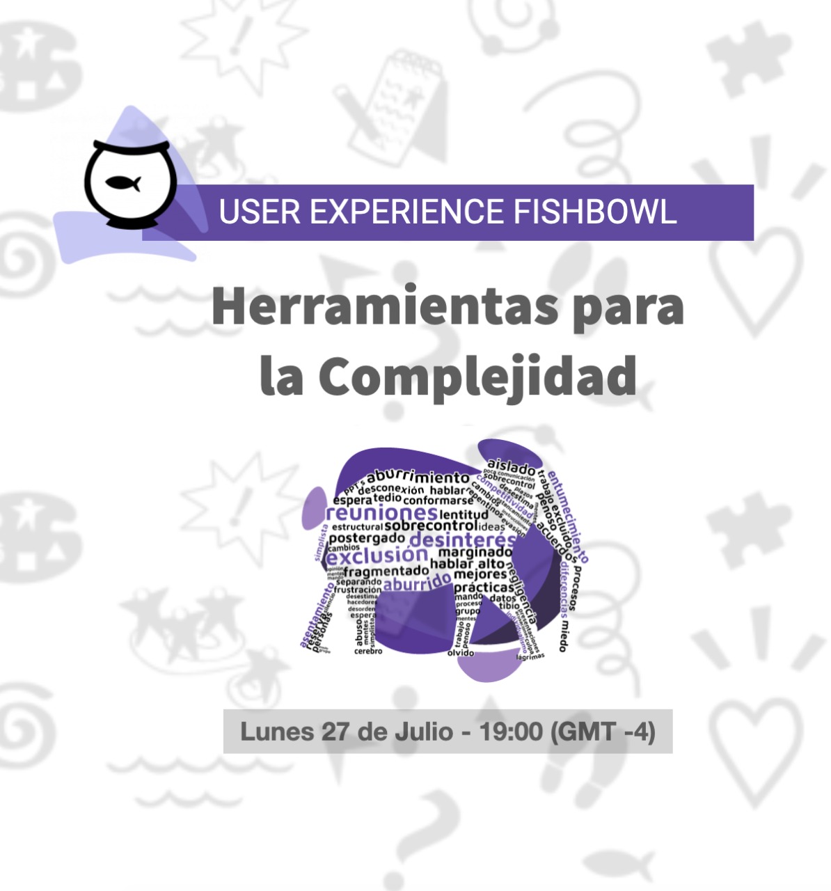 “Herramientas para la Complejidad” – LS UX Fishbowl - Estructuras ...